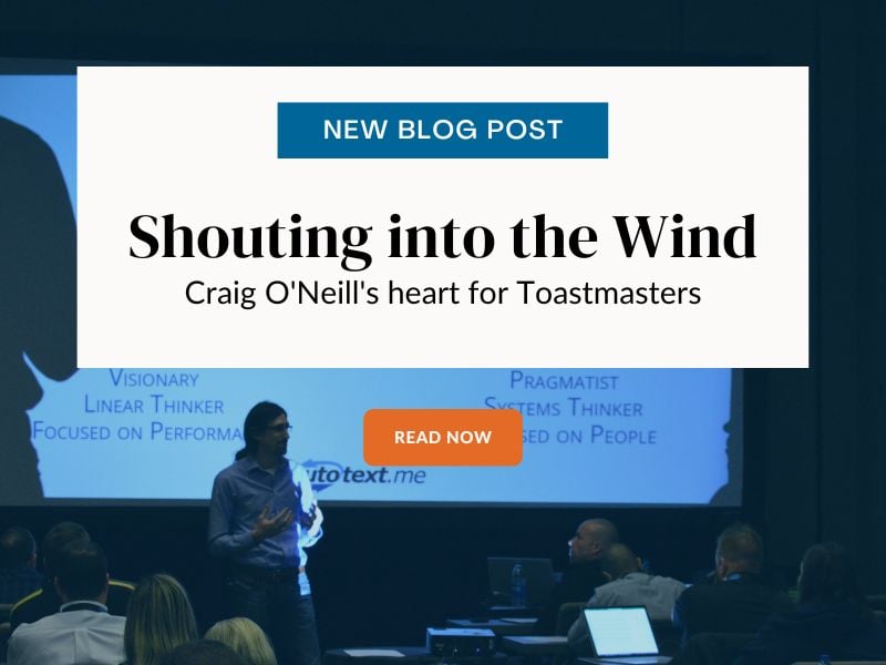 More Than Shouting into the Wind - Craig's Heart for Toastmasters ...