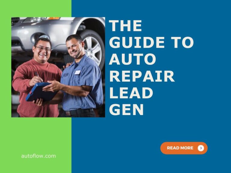 The Guide to Auto Repair Lead Generation | Autoflow